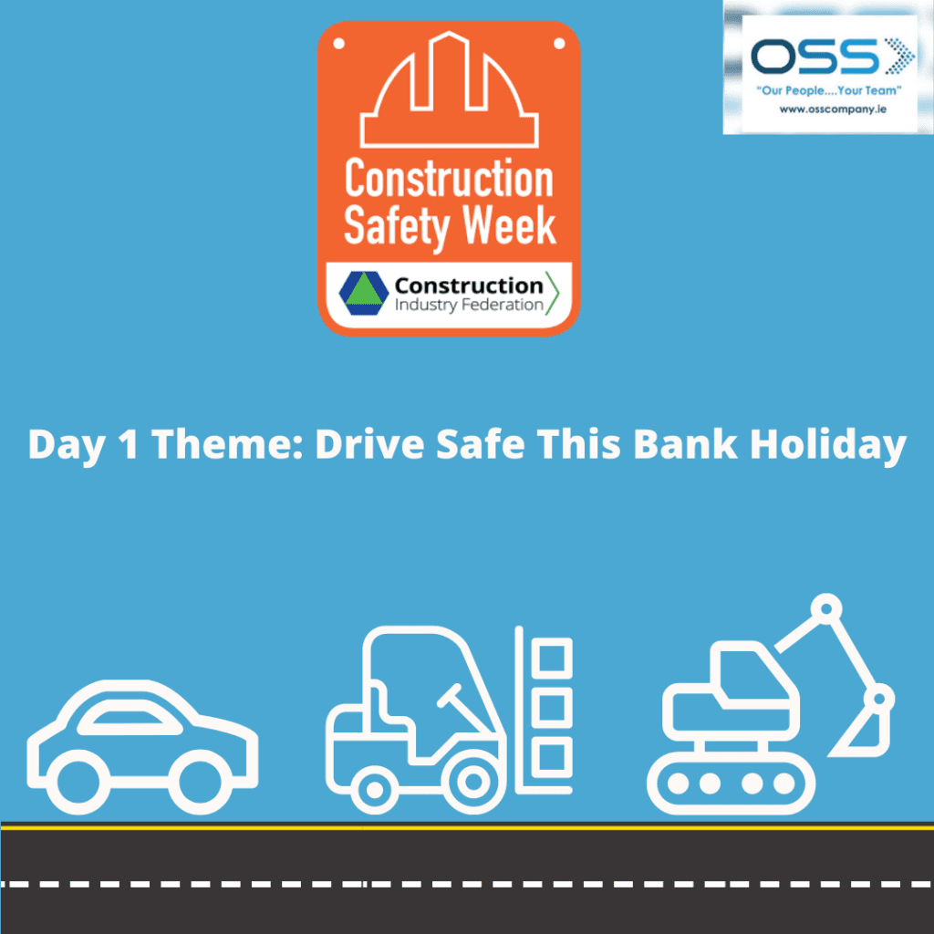 Construction Safety Week 2021- #CIFSafety21 - OSS