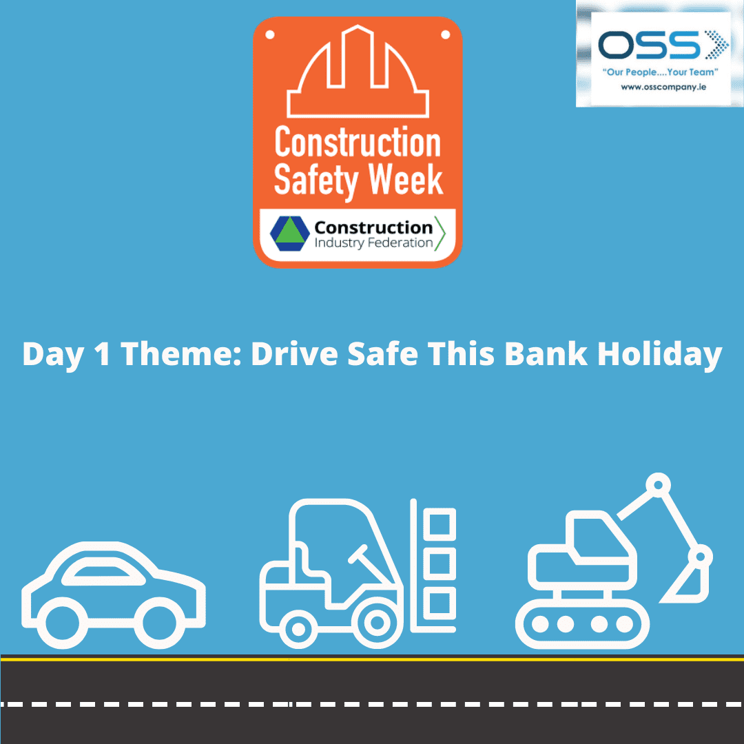 Construction Safety Week 2021- #CIFSafety21 - OSS